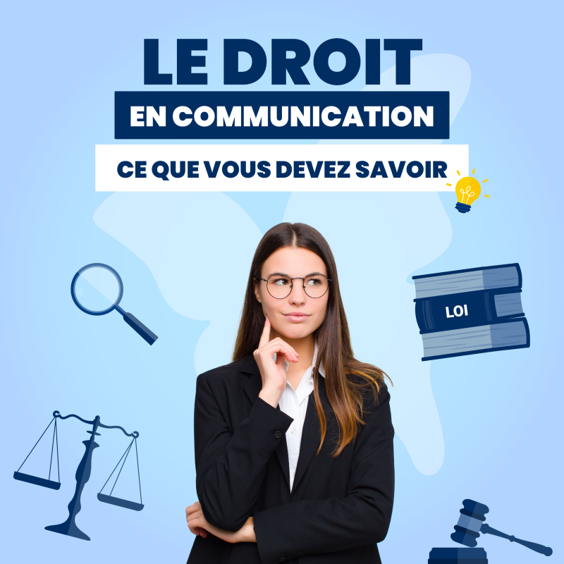 Quelles lois régissent votre communication d'entreprise